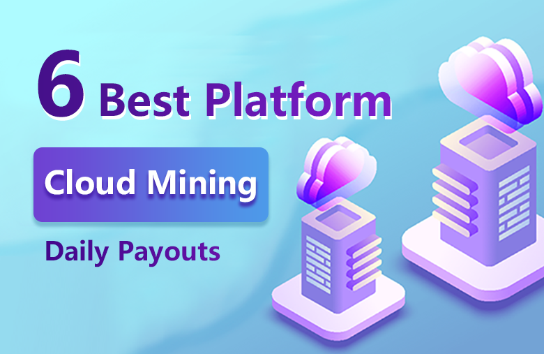 6 Best Cloud Mining Platforms : Free Tutorial 2022 6 Best Cloud Mining Platforms : Free Tutorial 2022